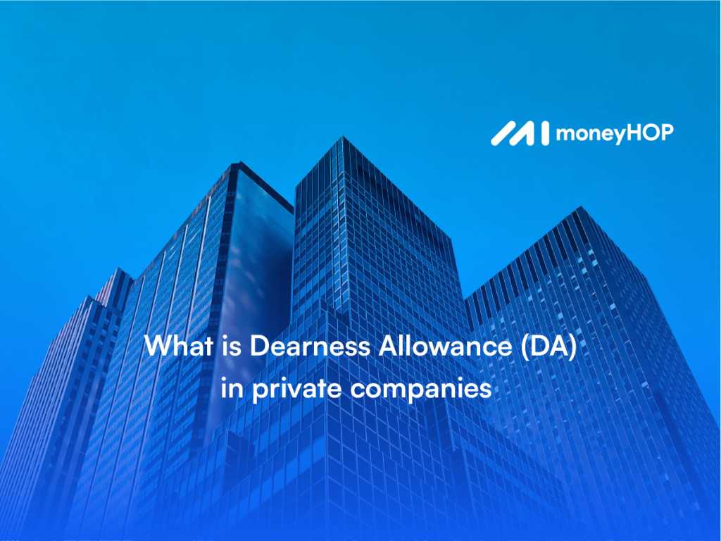 What Is Dearness Allowance (DA) In Private Companies? - moneyHOP is a ...